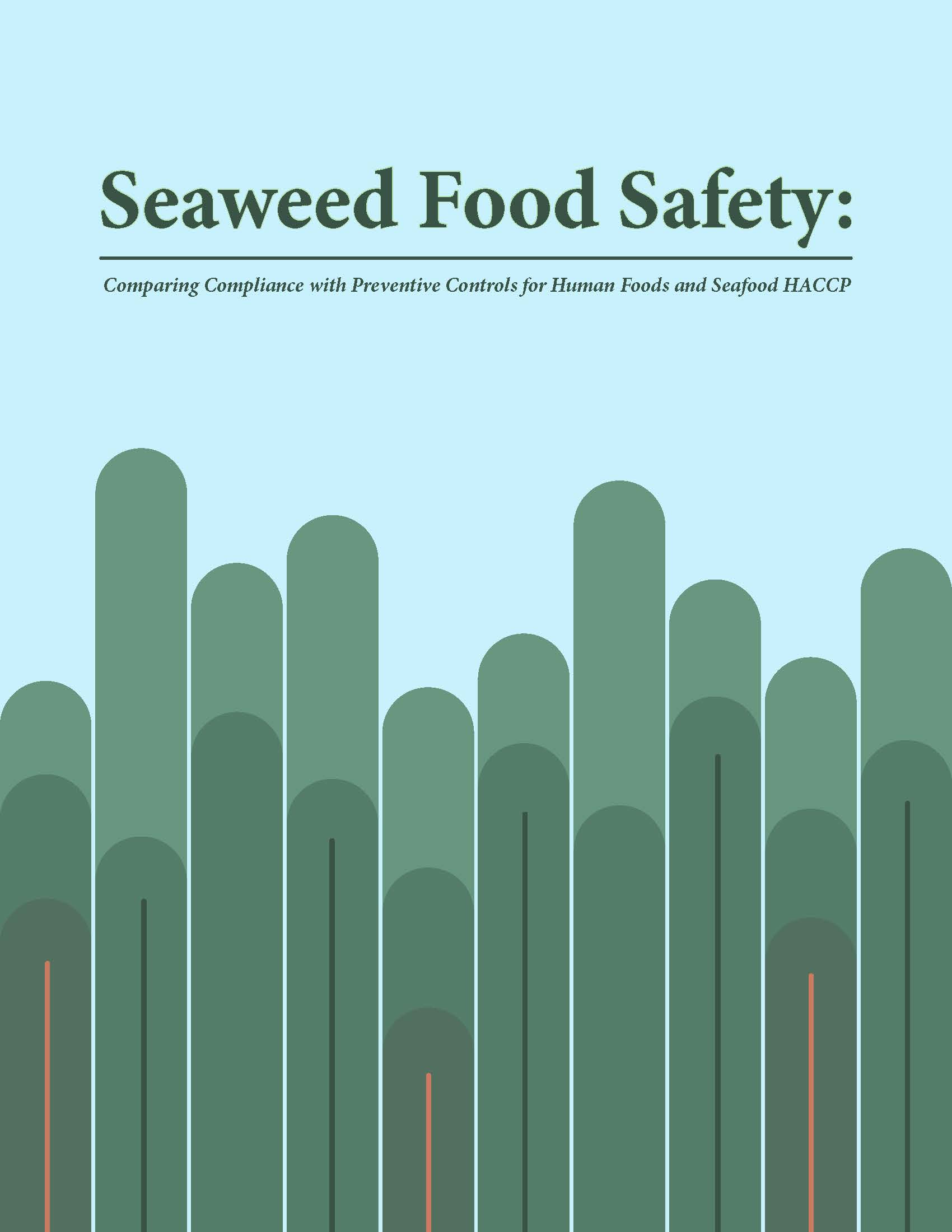 Seaweed Food Safety: Comparing Compliance with Preventive Controls for ...